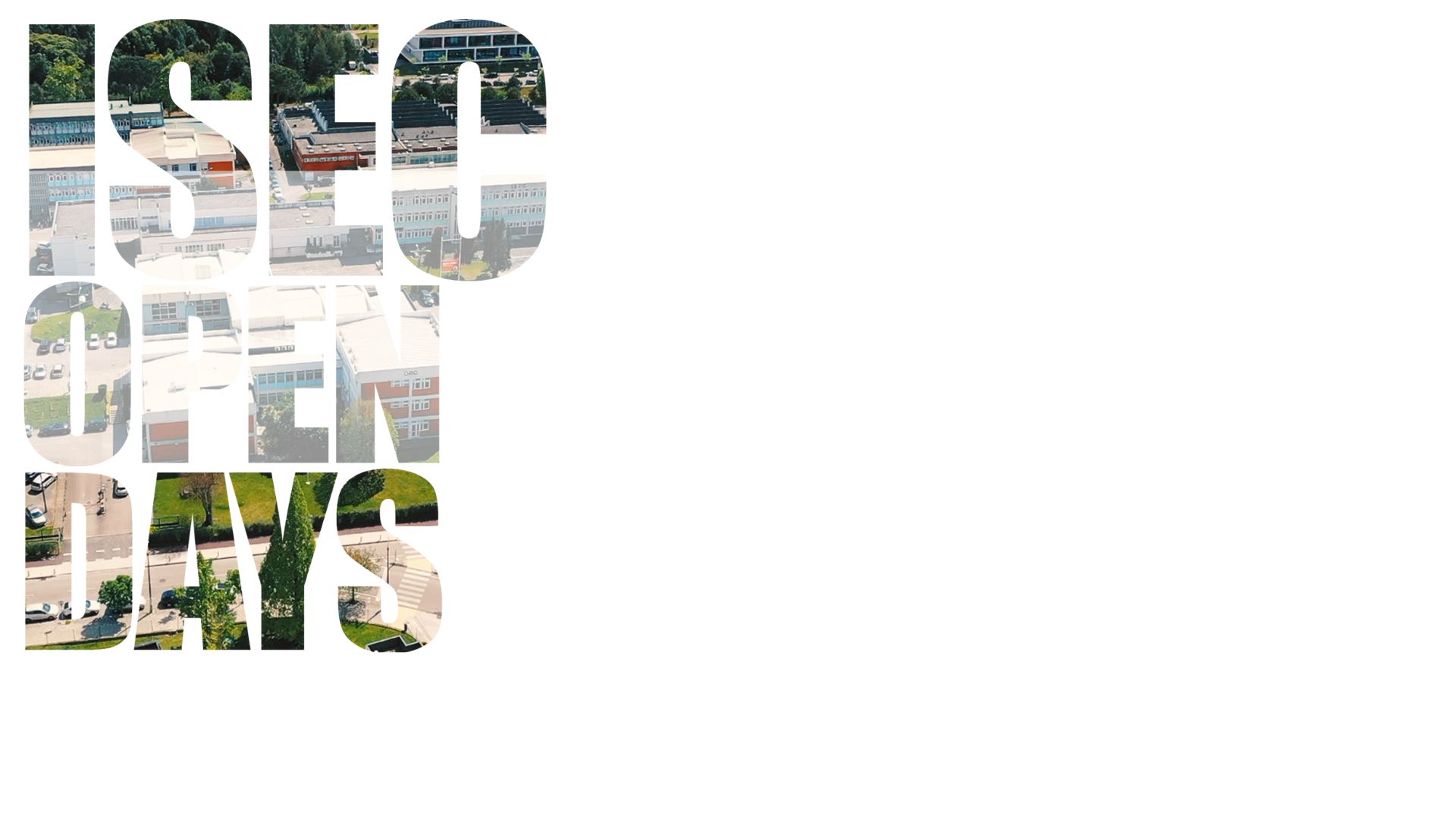 ISEC - ISEC Open Days